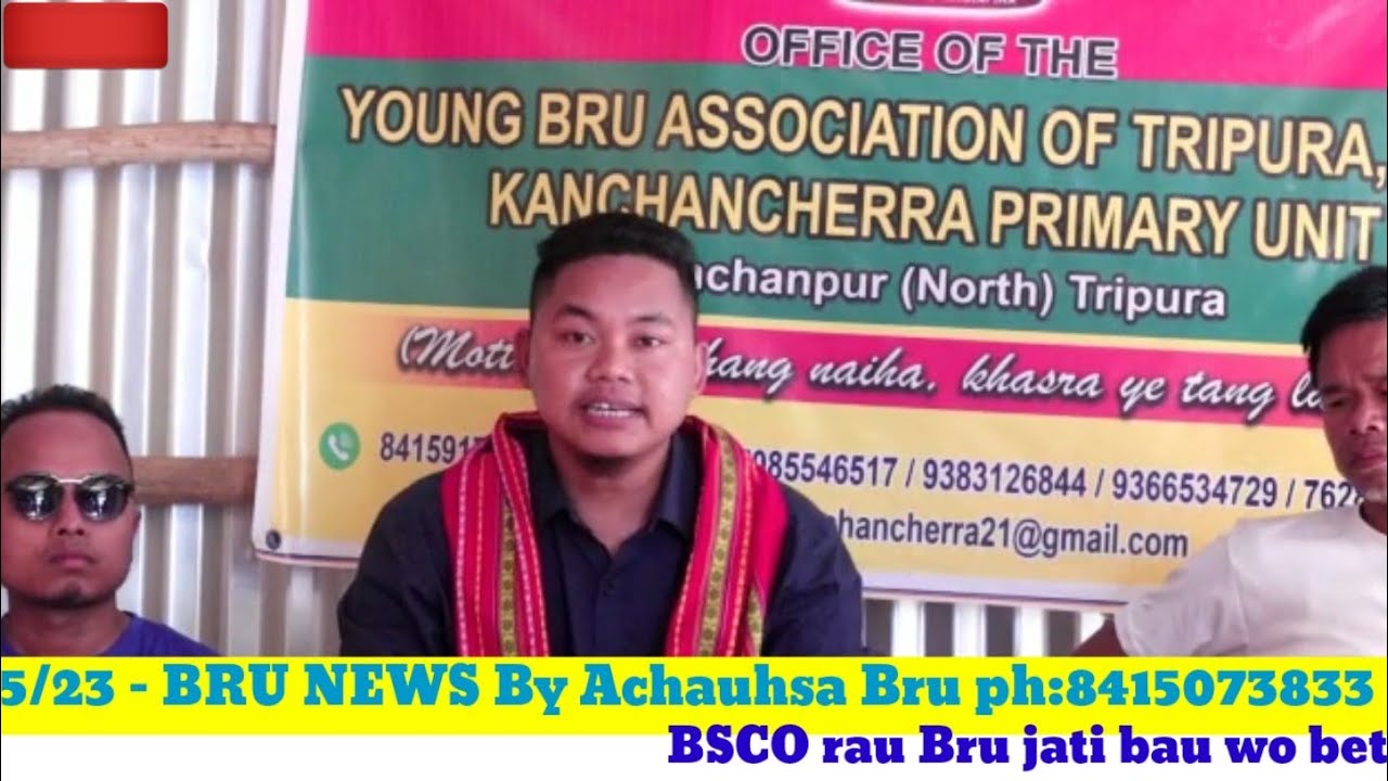 Kau mkloi le ro se tong wo joto khna lai di.Bru jati bauh wo BSCO rau ...