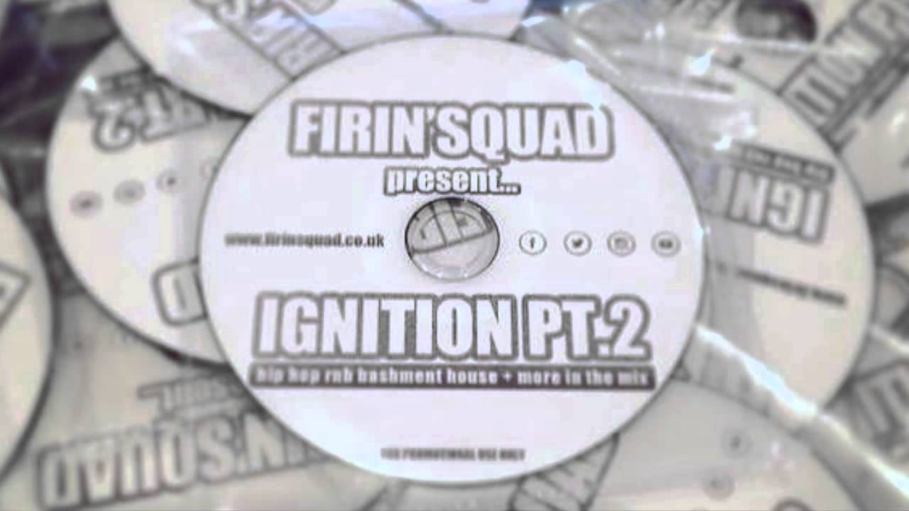 Firin' Squad "Ignition" Mixtape Pt 2 [Teaser] - YouTube Music