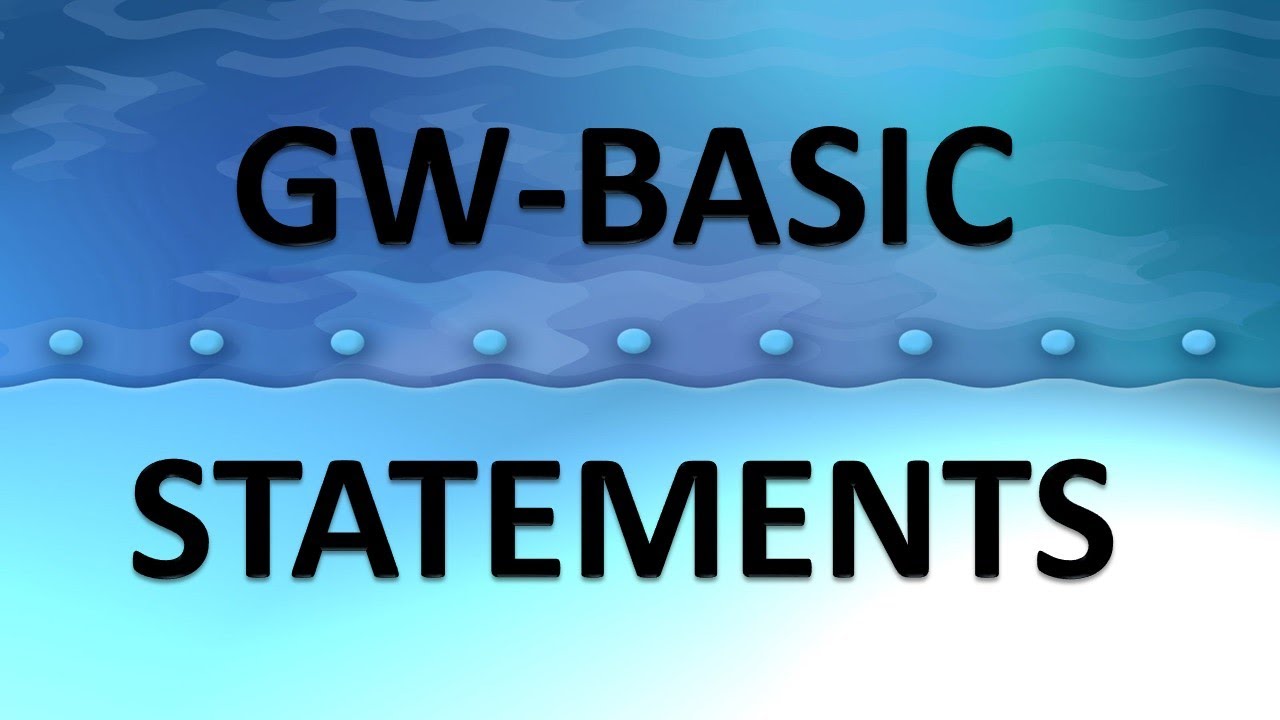 GW-BASIC | STATEMENTS - YouTube