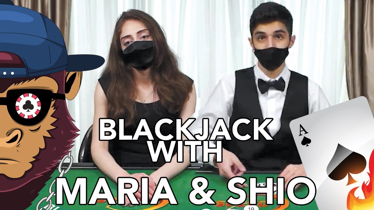 Blackjack Sesh with Maria & Shio - 021 - YouTube