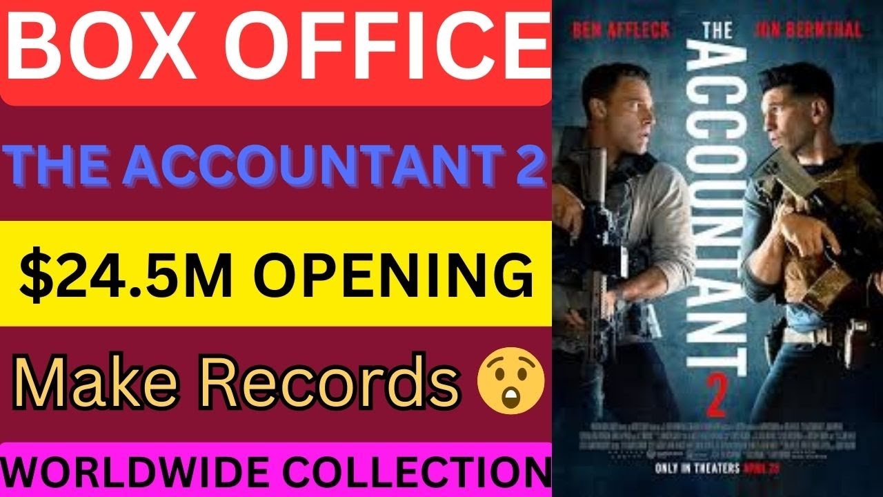 The Accountant 2 Box Office: $24.5M Opening! Affleck’s Big Win? - YouTube