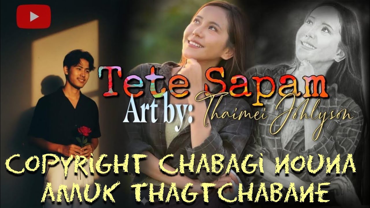 MAYAMGI TETE SAPAM (SWEETY SAPAM) ️ ️ART BY THAIMEI JOHLYSON (RONGMEI ARTIST)🥰 - YouTube
