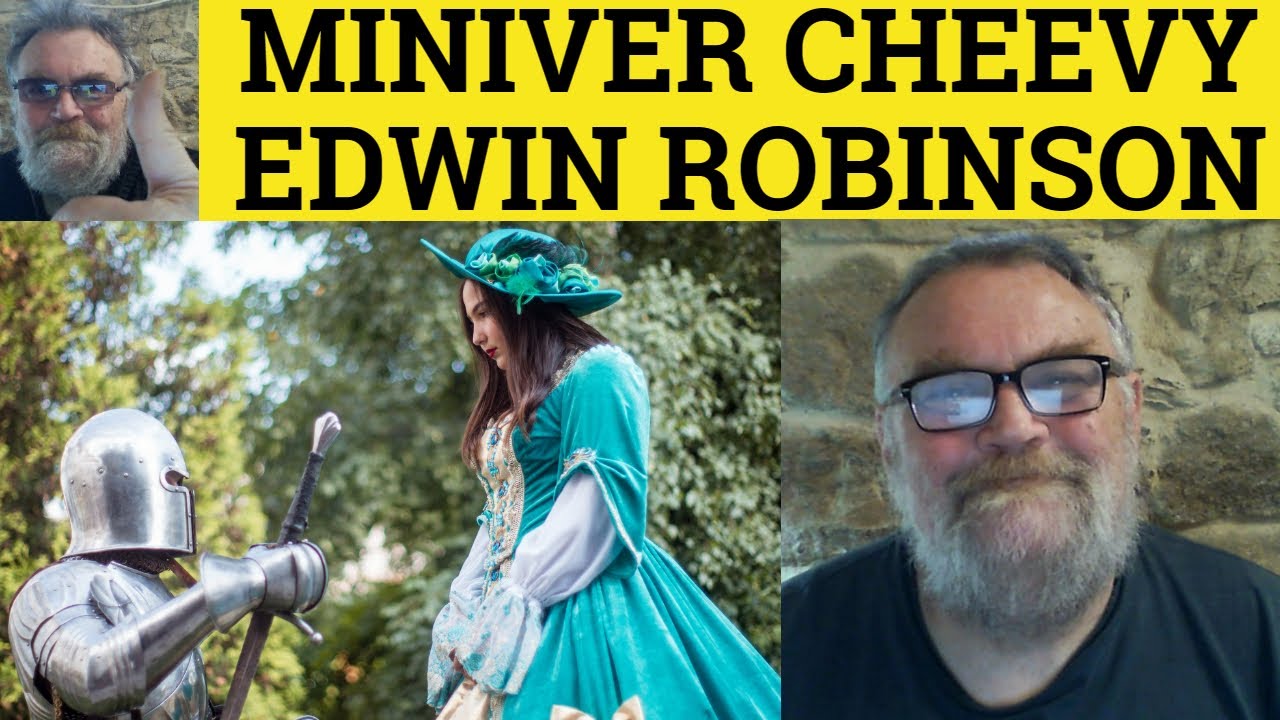 🔵 Miniver Cheevy Edwin Arlington Robinson - Summary Analysis Miniver ...