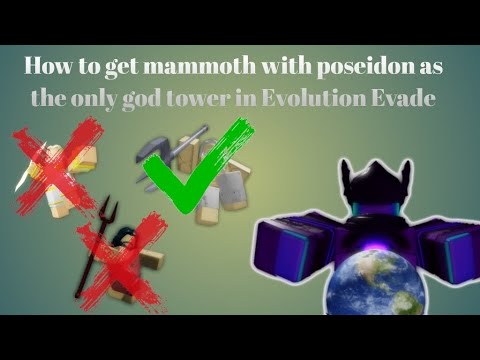 How to get mammoth with poseidon as the only god tower in Evolution Evade (Easy version) - YouTube