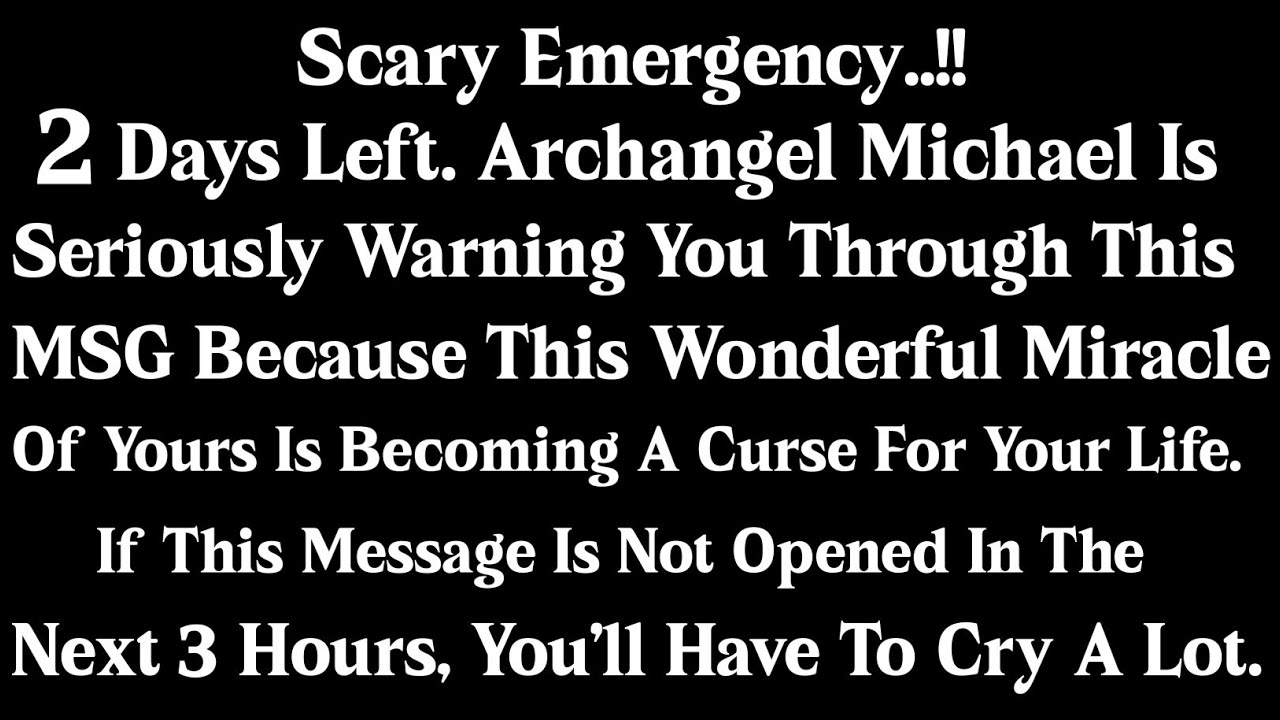 My child, this message is very important for you, please do not ignore ...