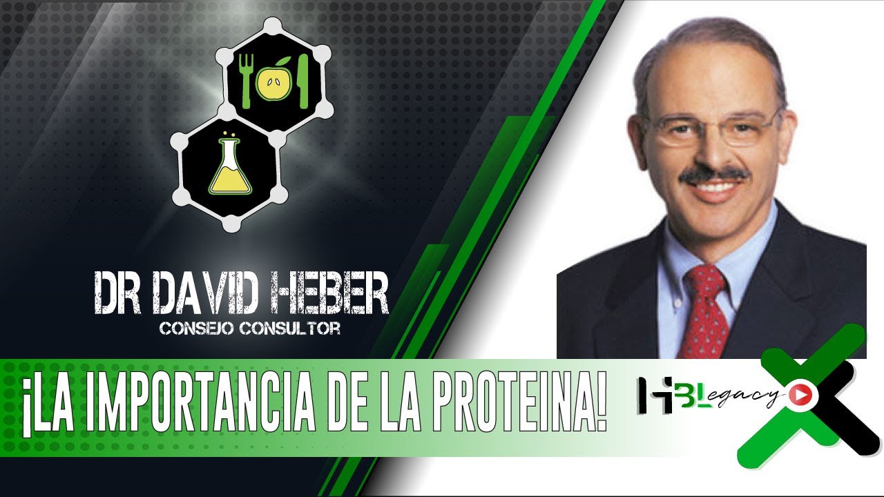 Dr DAVID HEBER - La IMPORTANCIA de la PROTEINA ️ - YouTube