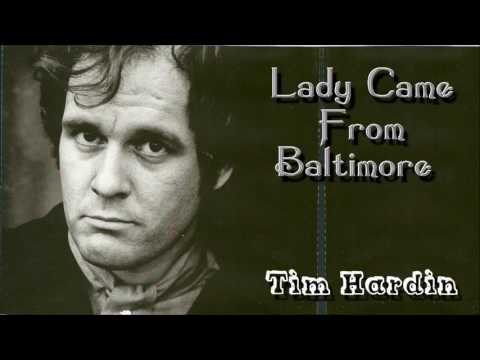 Tim Hardin - Lady Came From Baltimore