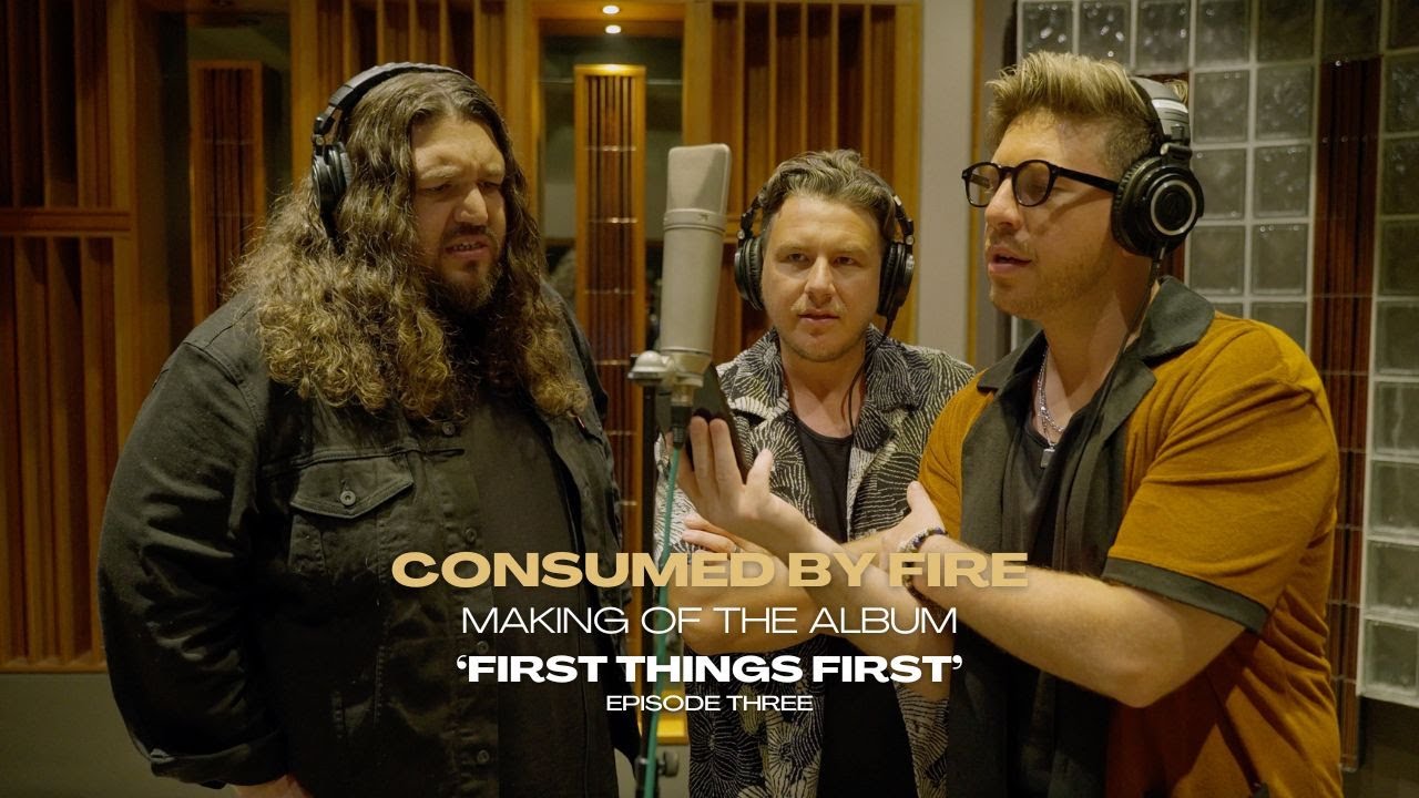 Consumed By Fire - First Things First: Making of the Album (Episode 3 ...