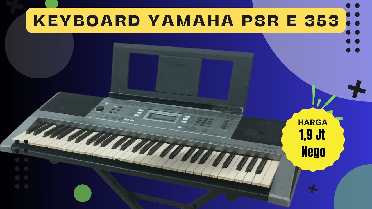 Keyboard Yamaha PSR e353 Full Set | Ready Stock di KitBoard Pancur Batu ...