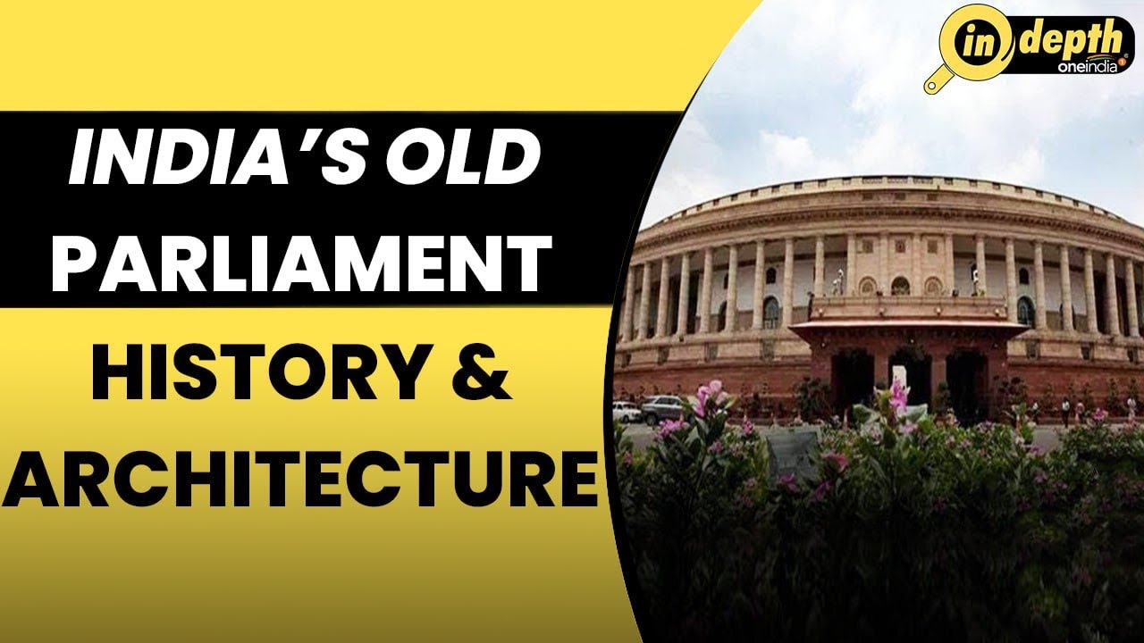 Indian Parliament: Know all about its history, architecture and ...