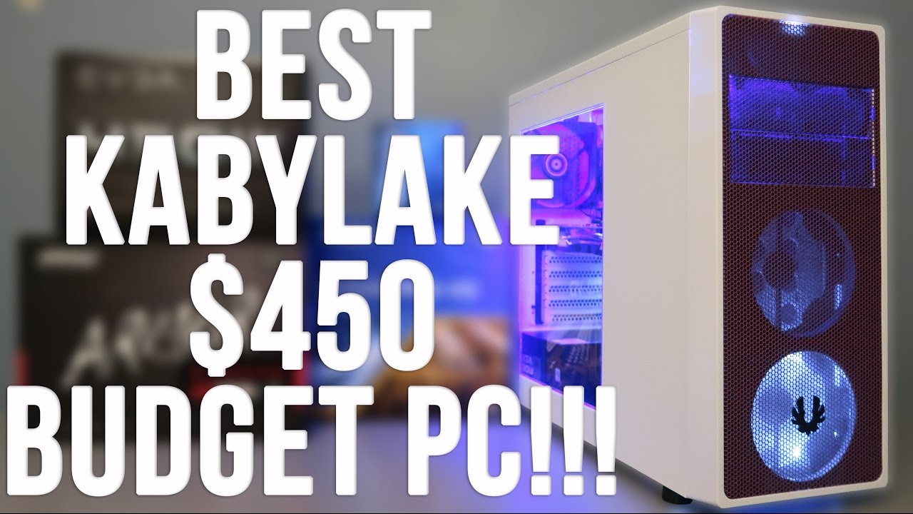 Best $450 Budget Gaming PC Build Kaby lake G4560 RX 470 (w/ Benchmarks ...