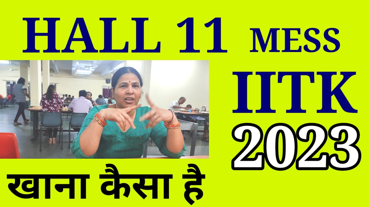 Family Dinner Party at IIT Kanpur || Hall 11 Mess IIT Kanpur ...