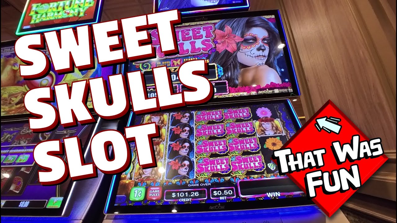 FIRST TIME playing SWEET SKULLS slot machine - YouTube