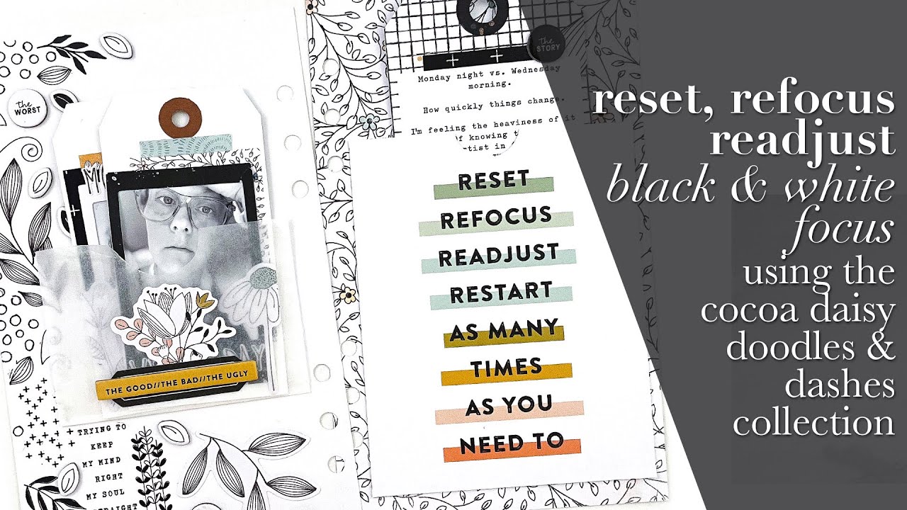 Reset, Refocus, Readjust Life Crafted layout using the Cocoa Daisy ...
