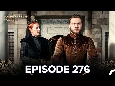 Magnificent Century Episode 276 (MULTI DUBBED)
