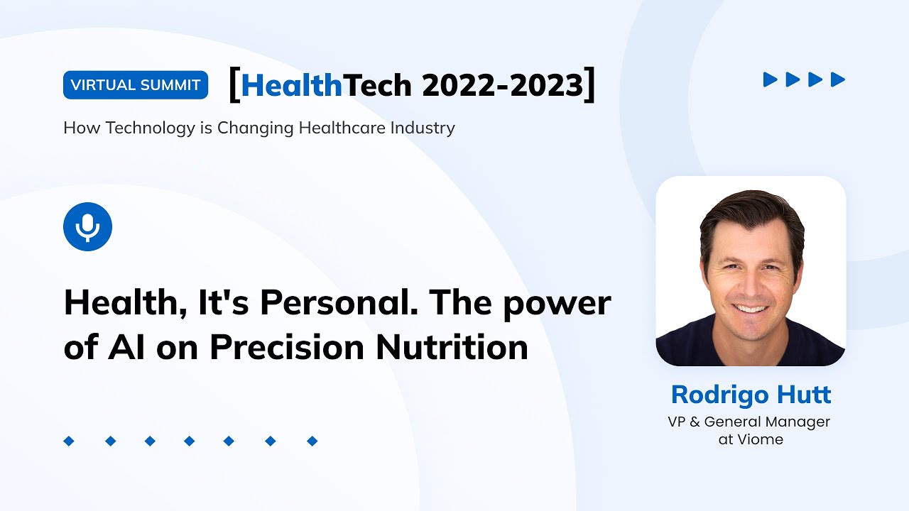 Rodrigo Hutt | Health, It's Personal. The power of AI on Precision ...