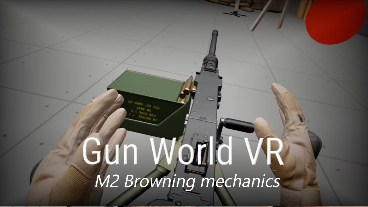 [ Gun World VR ] - Adding the M2 Browning in VR - YouTube
