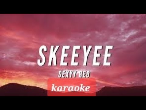skeeyee karaoke sexyy red - YouTube