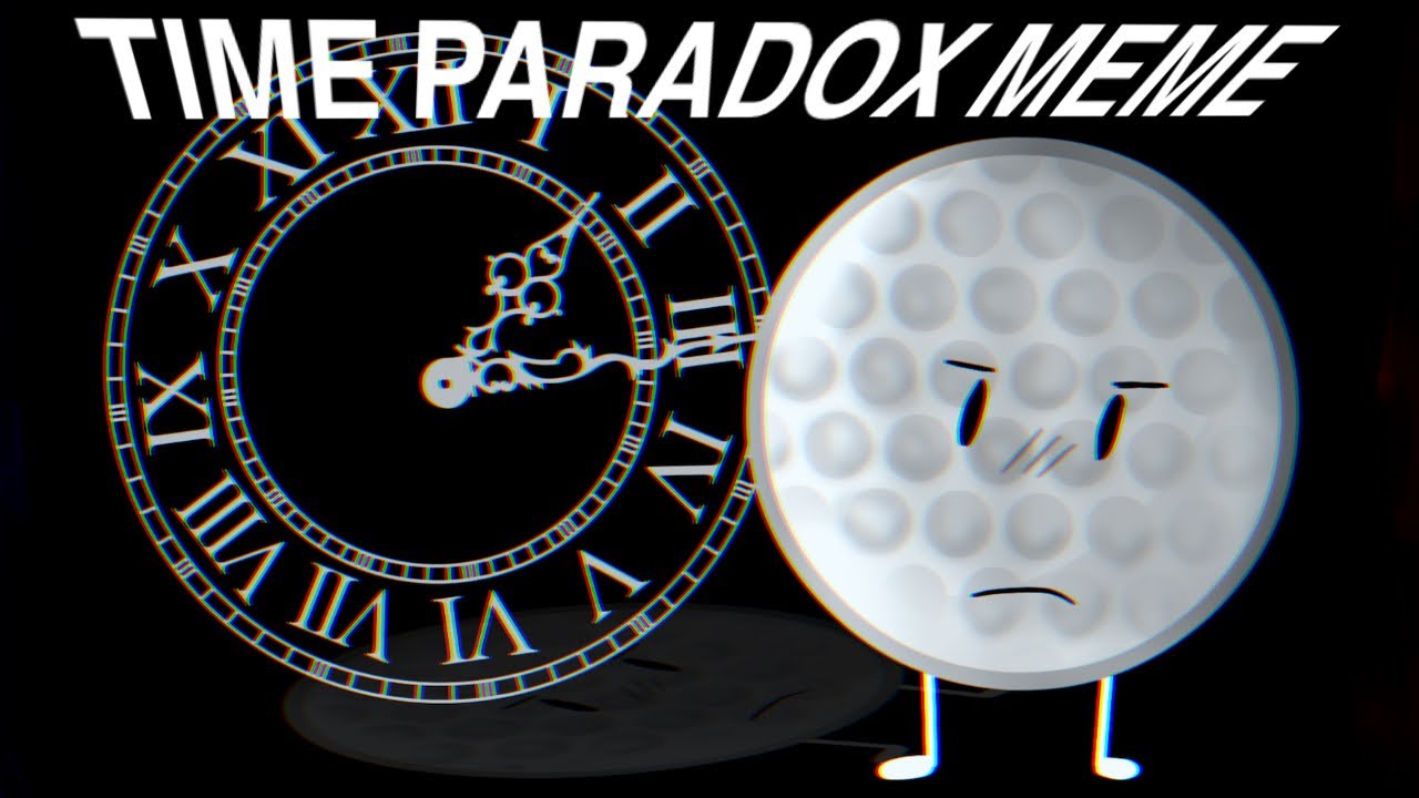 TIME PARADOX MEME // GOLFBALL AND BOZO BFDI // IDFB LORE? // not og ...
