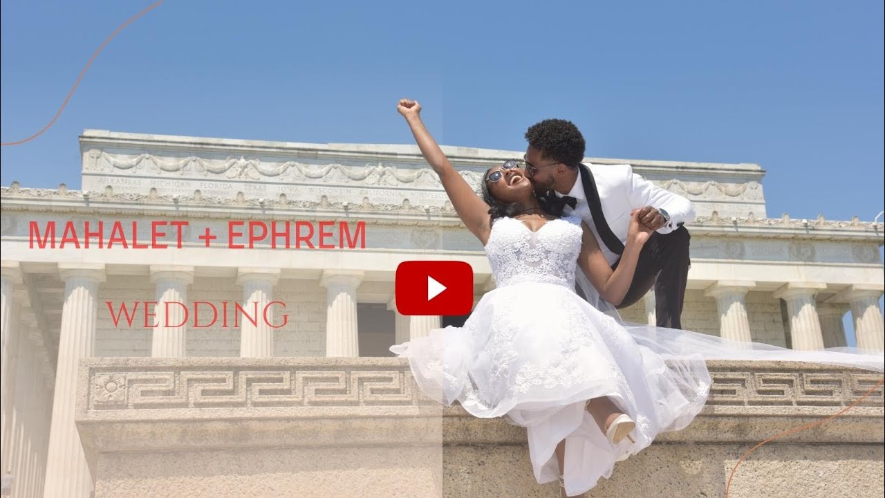 Mahalet + Ephrem Wedding - YouTube