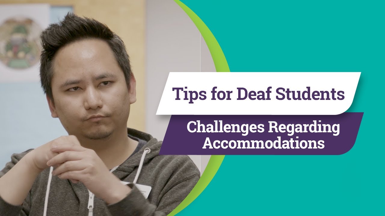 Tips for Deaf Students: Challenges Regarding Accommodations - YouTube