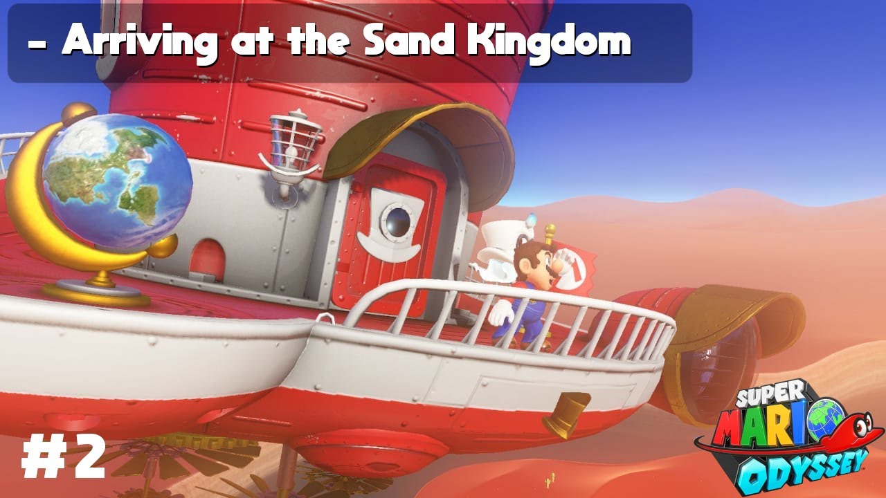 Super Mario Odyssey | Arriving at the Sand Kingdom #2 - YouTube