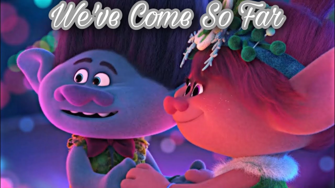 Broppy and Popshock - We’ve Come So Far (Trolls AMV) - YouTube