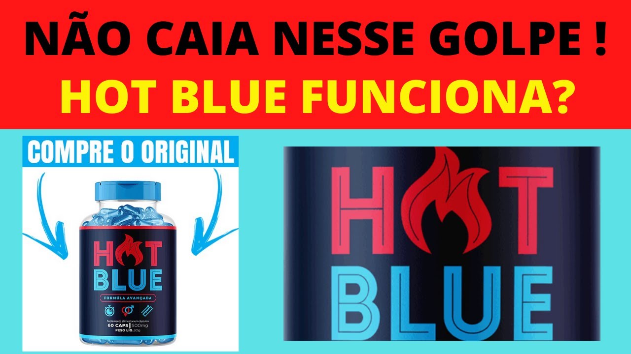 Hot Blue Caps Funciona Mesmo? Hot Blue Caps É Golpe? Hot Blue Caps ...