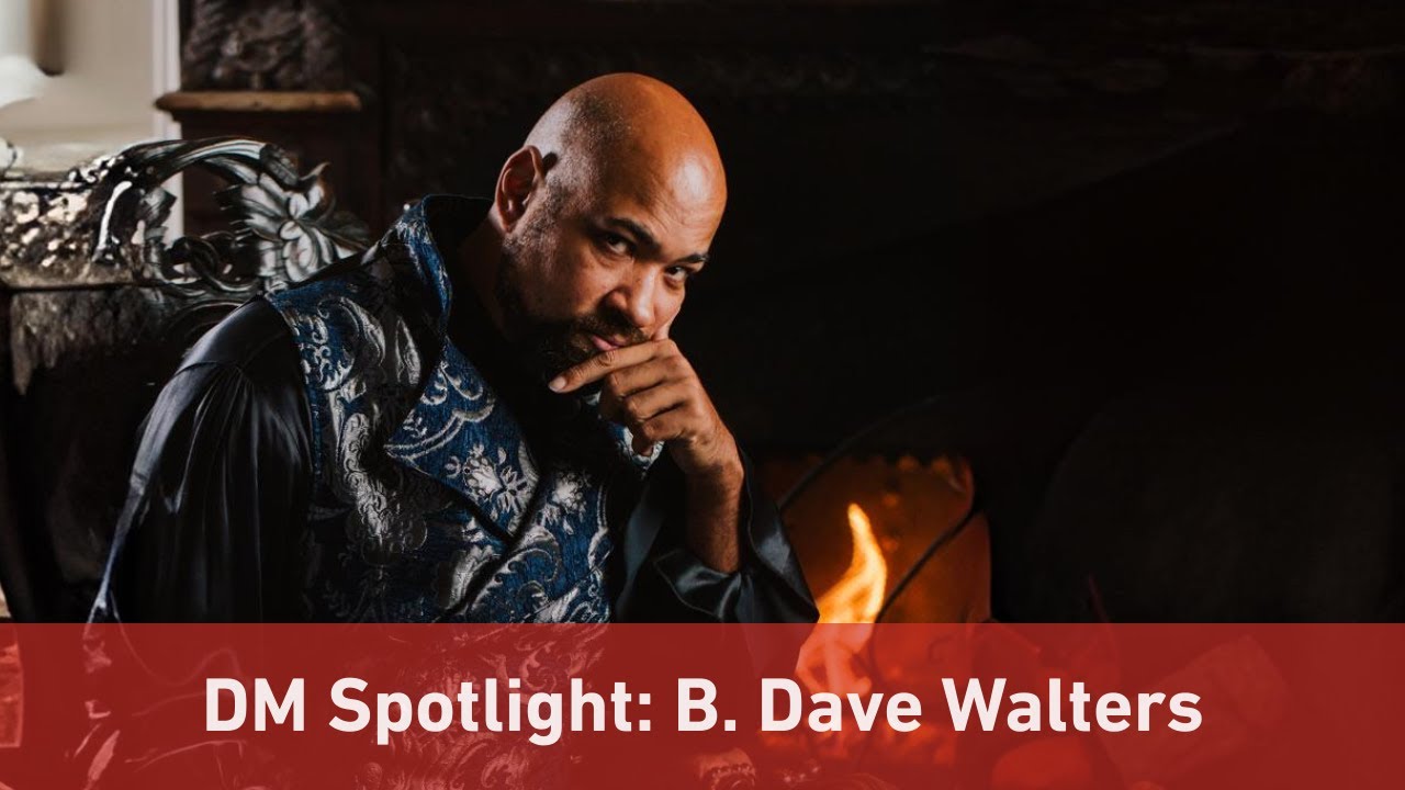 DM Spotlight with B. Dave Walters - YouTube