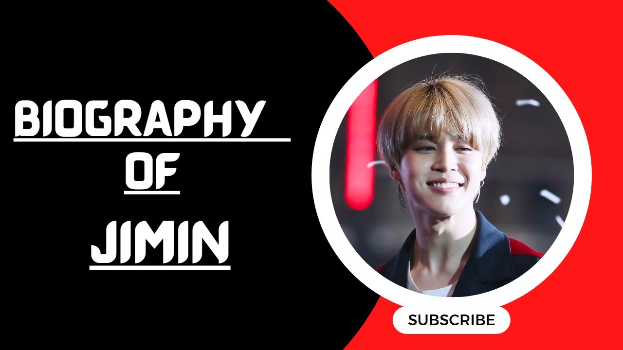 Biography of Jimin - YouTube