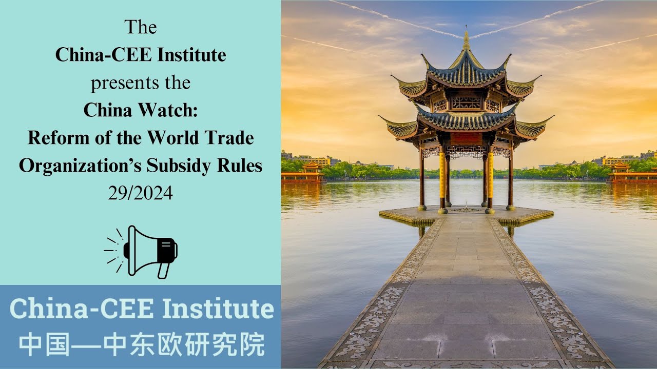 China Watch: Reform of the World Trade Organization’s Subsidy Rules ...