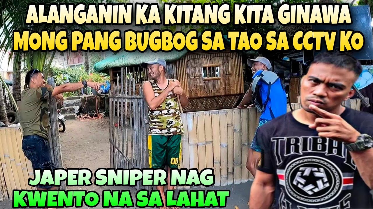 MERON PALANG NAG BUGBUGAN SA HARAP NI JAPER SNIPER HULI SA CCTV NAG ...