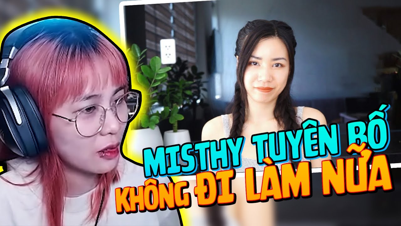 Misthy reaction video truyền động lực của Kimmie: "Mình không sinh ra ...