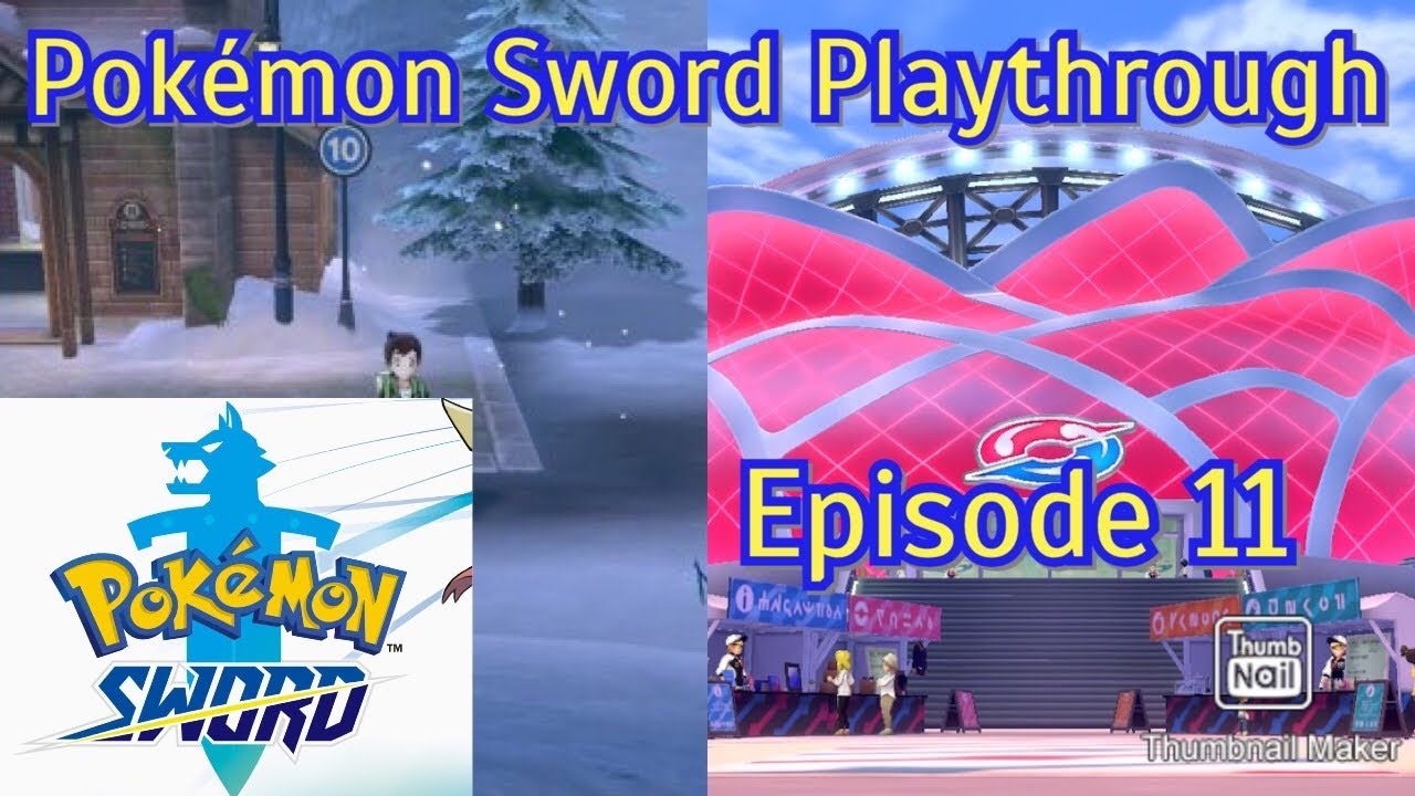 Pokémon Sword Playthrough Episode 12 (Trekking Across The Icy Path, The ...