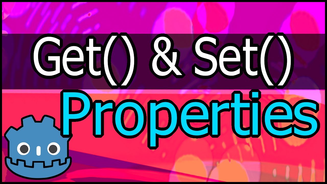 How To Get Set Properties In Godot Engine YouTube How To Get Set Properties In Godot Engine YouTube