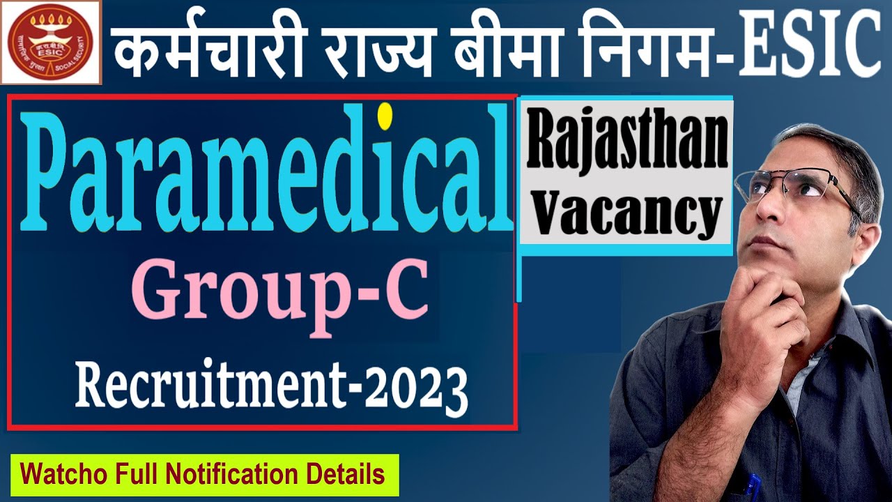 ESIC Rajasthan Paramedical New Vacancy2023 Notification Out | ESIC ...