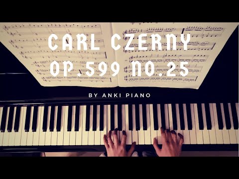 Carl Czerny Op.599 No.25 by ANKI PIANO [with sheet music]