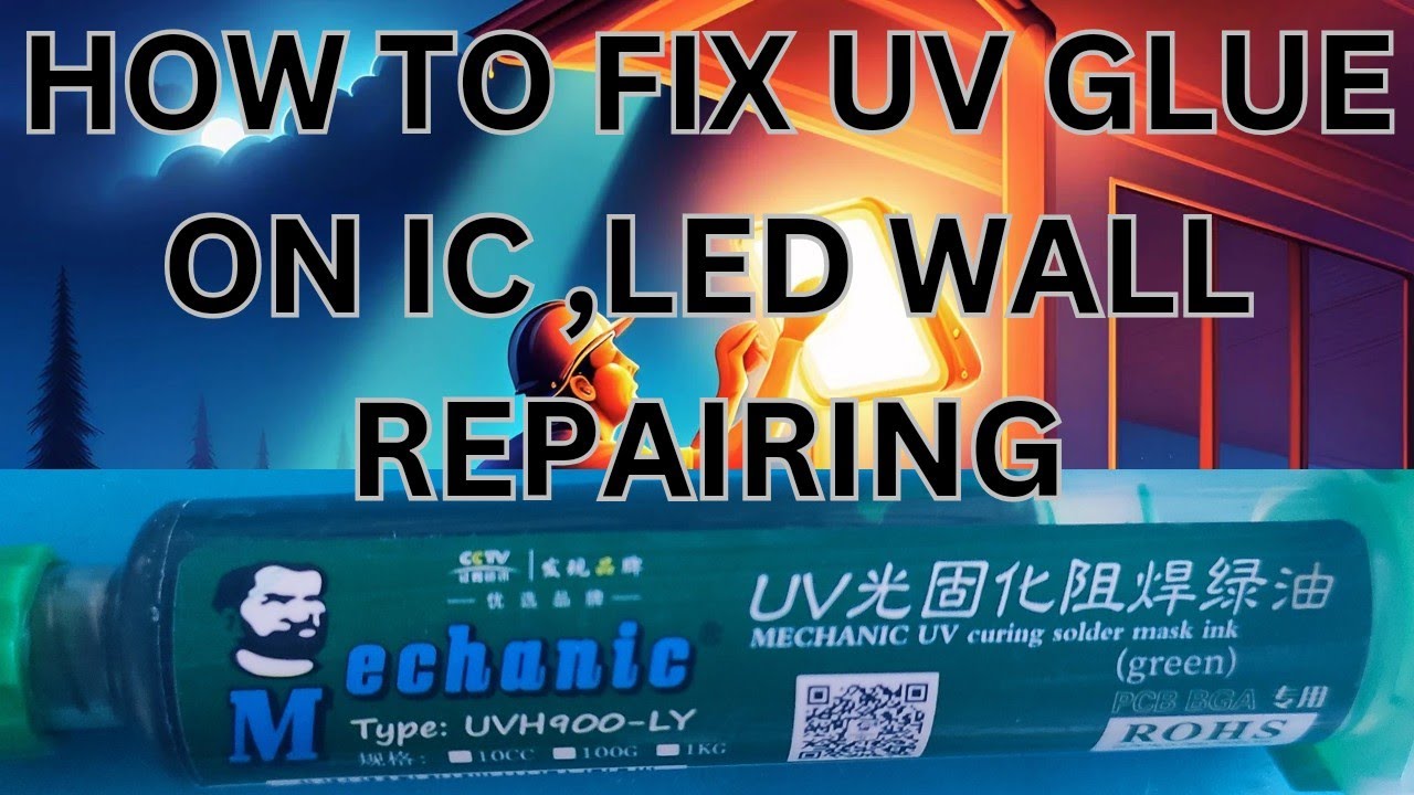IC REPLACE AND UV MASKING |HOW TO FIX UV GLUE ON IC |LED WALL REPAIRING ...