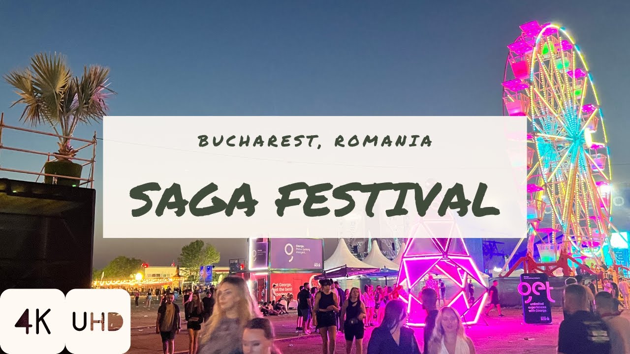 WalkIn SAGA FESTIVAL 2023 | BUCHAREST | ROMANIA | 4K HDR Walking Tour ...