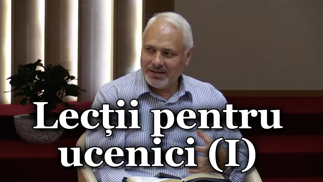 Studiul 07 - Lecții pentru ucenici (I) - YouTube