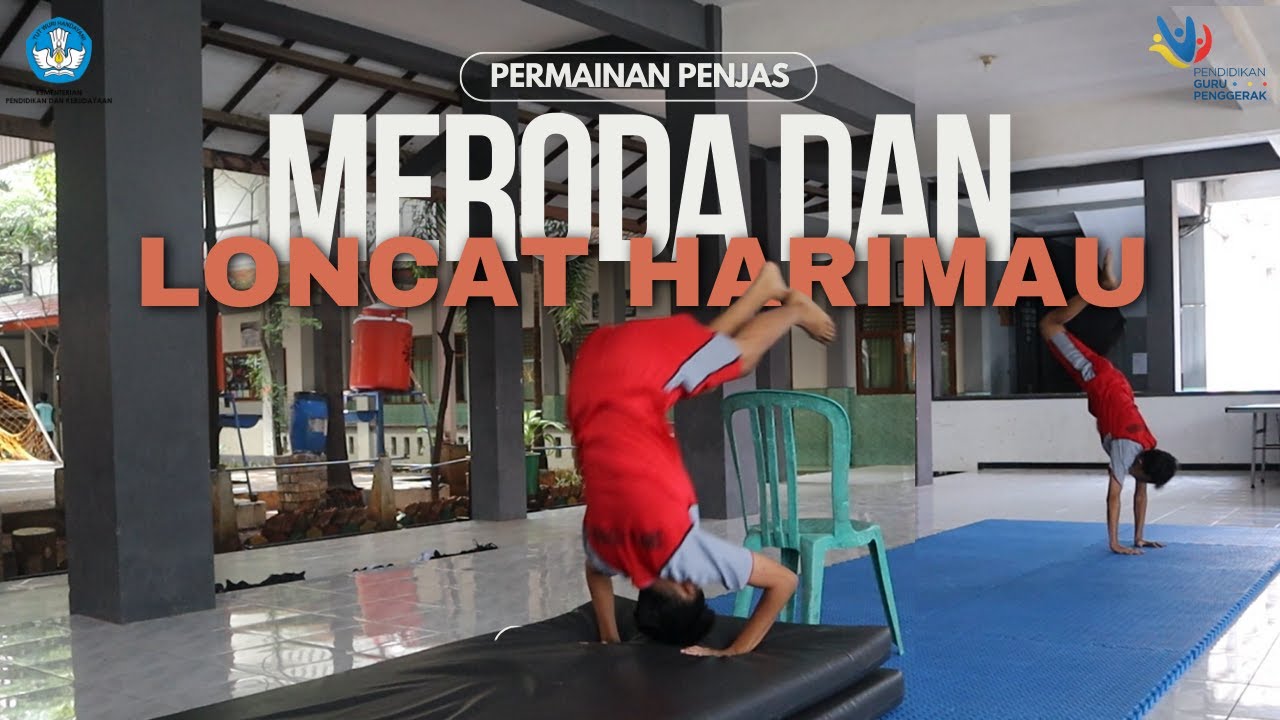 PEMBELAJARAN SENAM LANTAI - RANGKAIAN GERAK MERODA & LONCAT HARIMAU ...
