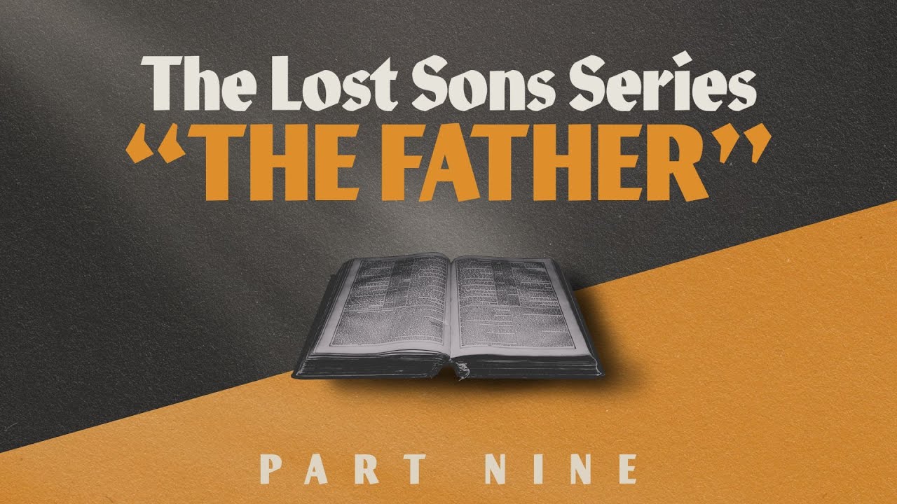 The Father | The Lost Sons Series | Bruce Mc Alpine | Part 9 - YouTube