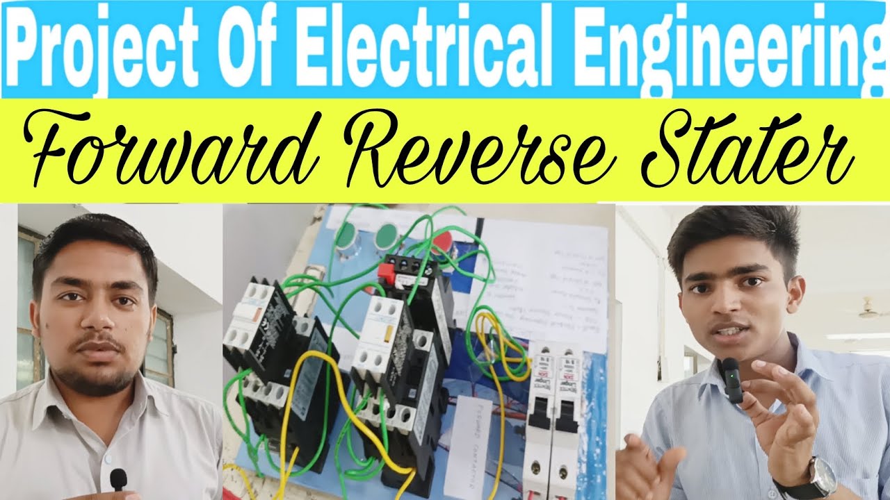 P-6 Forward Reverse Starter| Projects| Up polytechnic final year ...