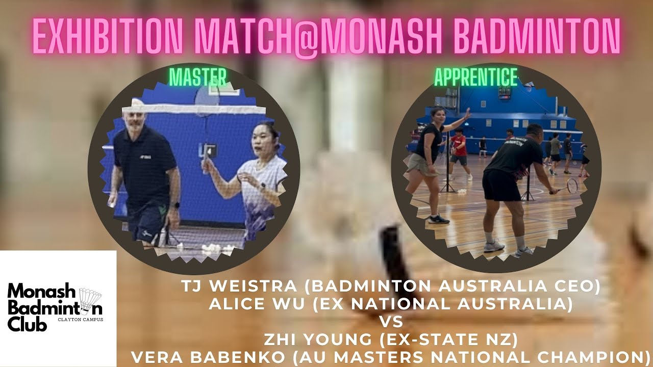 2025 Monash Badminton Exhibition Match : Master vs Apprentice - YouTube
