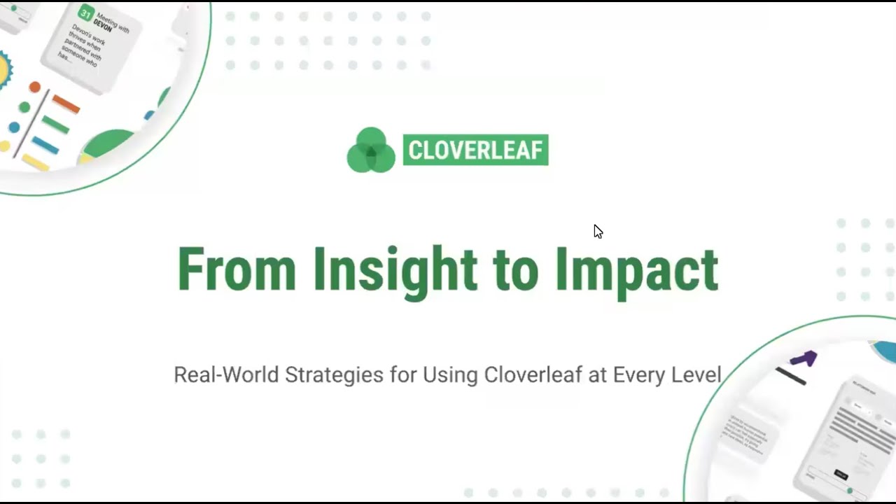 From Insight to Impact Real World Strategies for Using Cloverleaf At ...