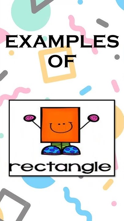 Rectangle Examples in Real Life - YouTube