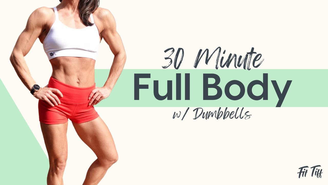 30 Minute full body strength training workout with weights for women ...