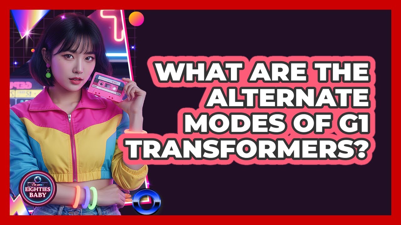 What Are The Alternate Modes Of G1 Transformers? - YouTube