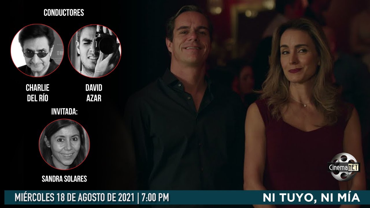 CinemaNET | Ni Tuyo, Ni Mía | Invitada: Sandra Solares - YouTube