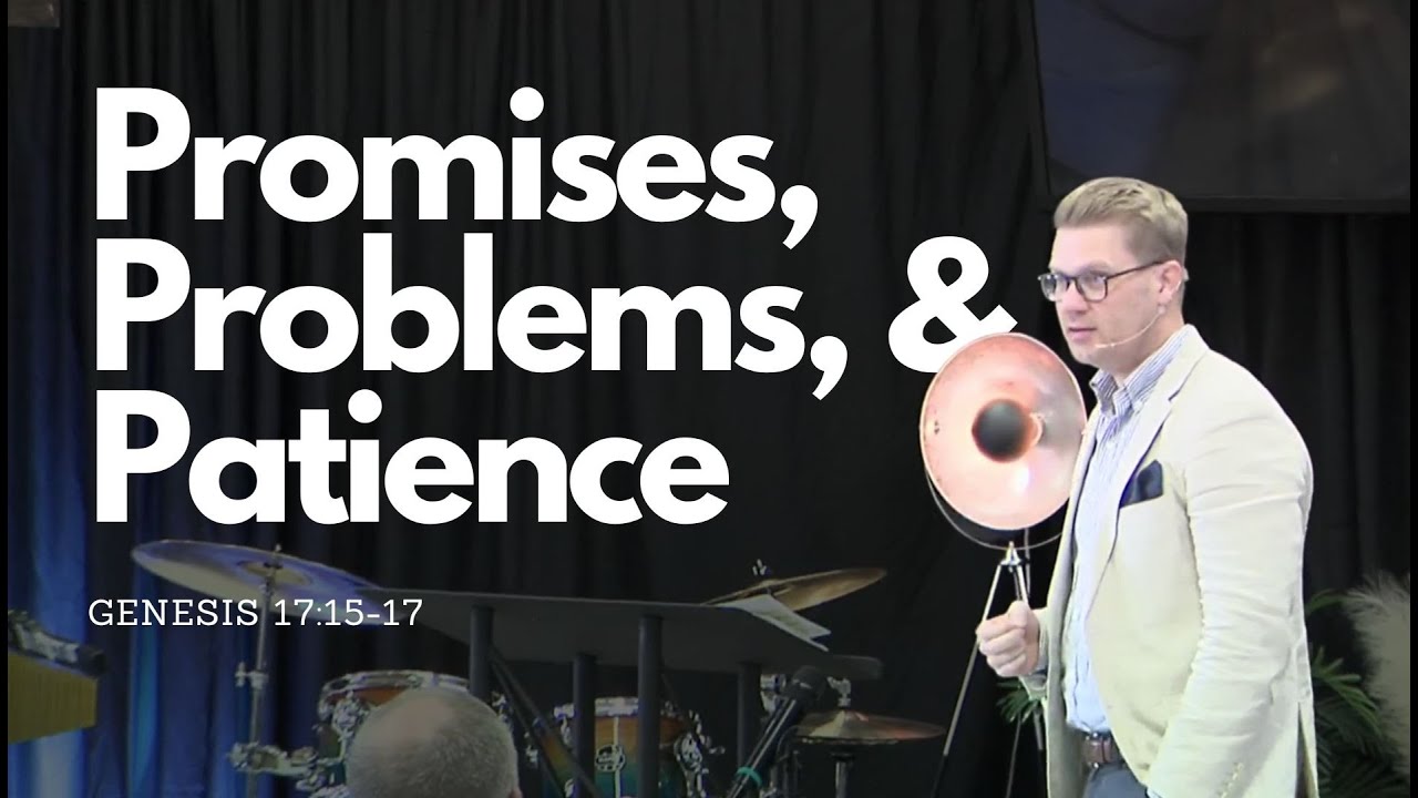 Promises Problems & Patience - YouTube